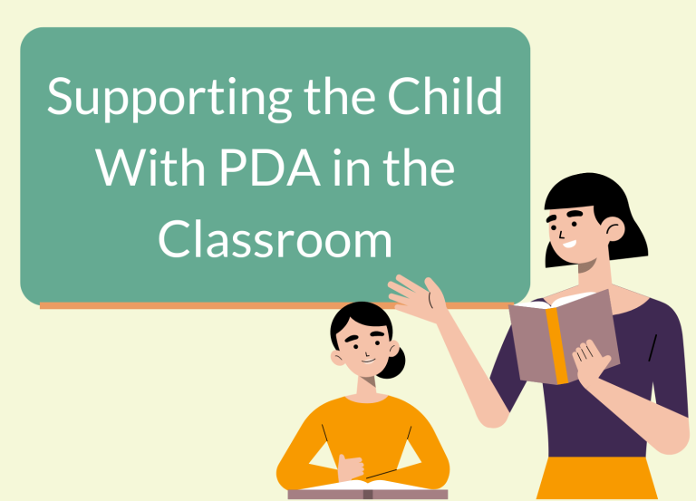 Supporting The Child With PDA In The Classroom – Part One